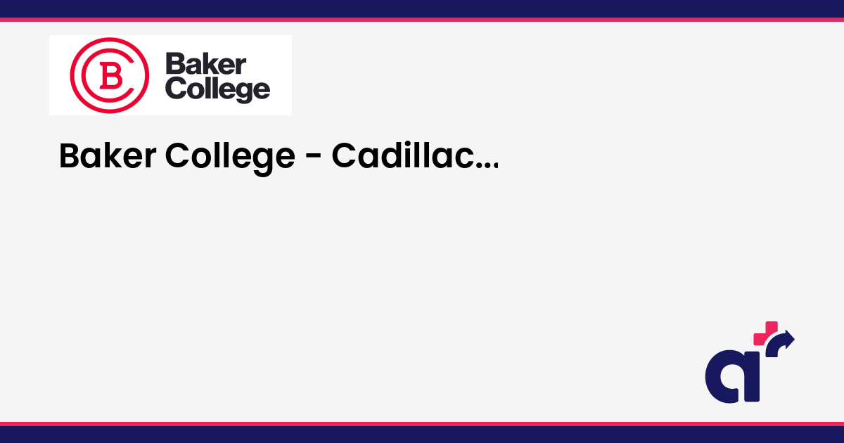 Baker College - Cadillac (Nursing) | ACEMAPP