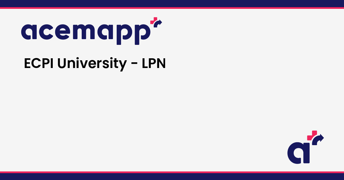 ECPI University - LPN | ACEMAPP