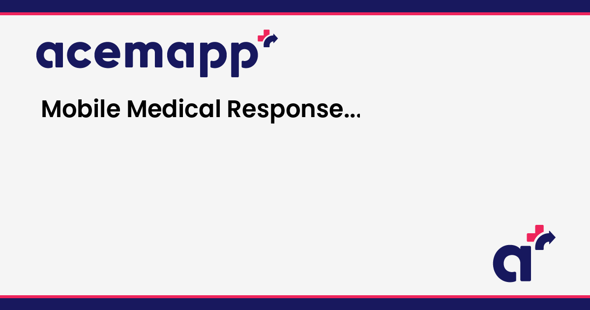Mobile Medical Response Education Consortium & Affiliates | ACEMAPP