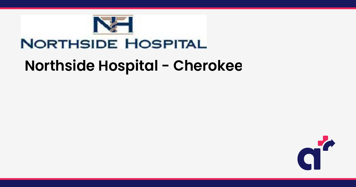 Northside Hospital - Cherokee | ACEMAPP